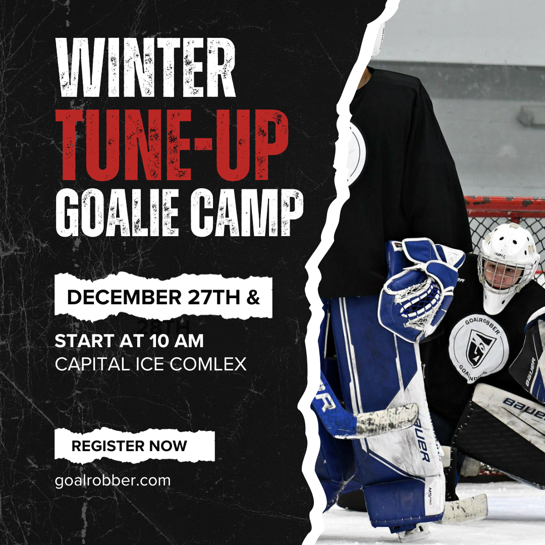 Winter Tune Up Goalie Clinic - Goalrobber Hockey Schools